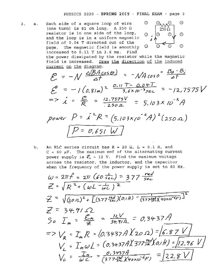 Physics 2220 Exam Solutions (Spring 2009) Physics 2220 Exam Solutions (Spring 2009)